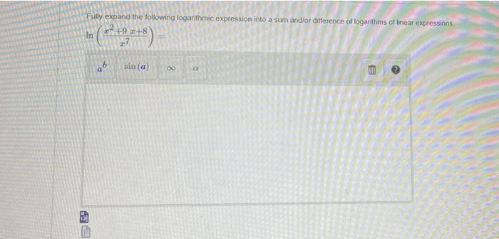Solved Fully expand the following logarithmic expression | Chegg.com