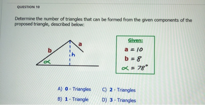 Solved QUESTION 10 Determine the number of triangles that | Chegg.com