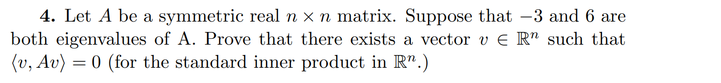Solved Let A ﻿be a symmetric real n×n ﻿matrix. Suppose that | Chegg.com