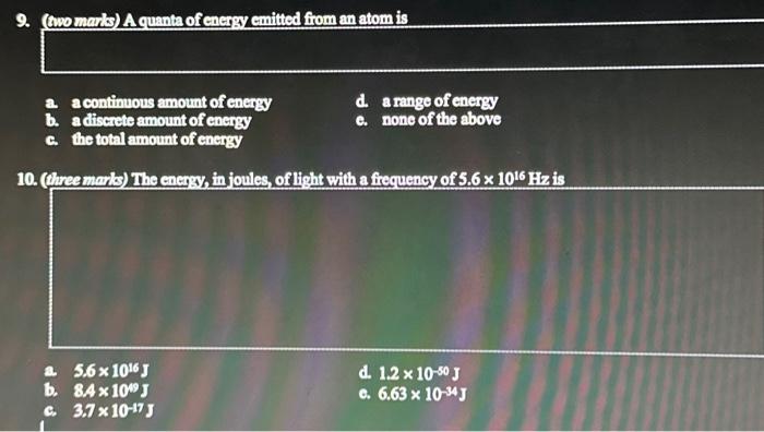 Solved 9. (com mails) A quanta of energy emitted from an | Chegg.com