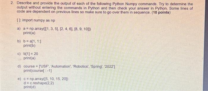 Solved 2. Describe and provide the output of each of the | Chegg.com