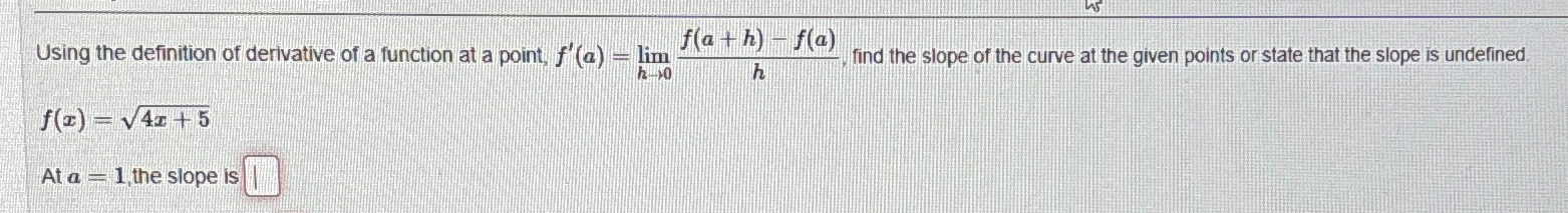 Solved Using the definition of derivative of a function at a | Chegg.com