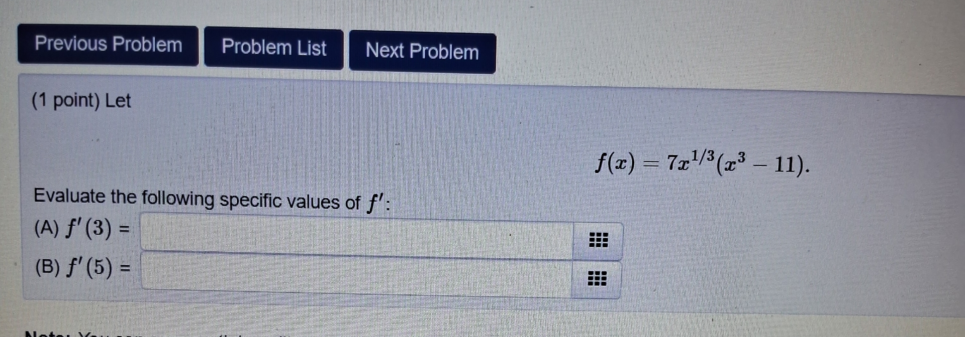 Solved (1 ﻿point) ﻿Letf(x)=7x13(x3-11)Evaluate the following | Chegg.com