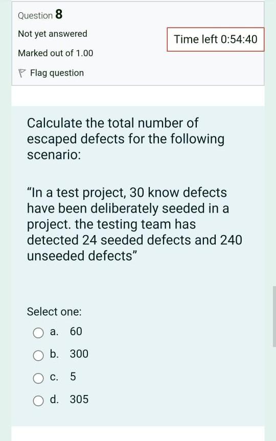 Solved Question 8 Not yet answered Time left 0:54:40 Marked | Chegg.com