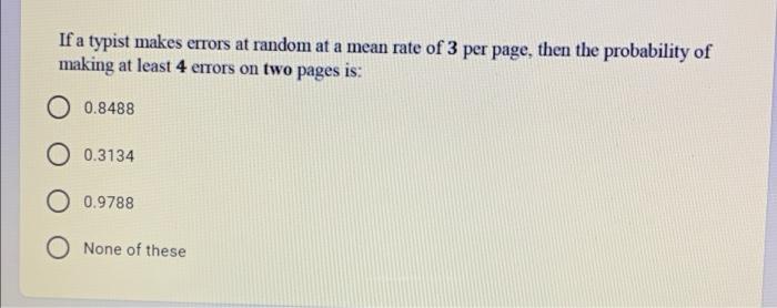 Solved If a typist makes errors at random at a mean rate of | Chegg.com