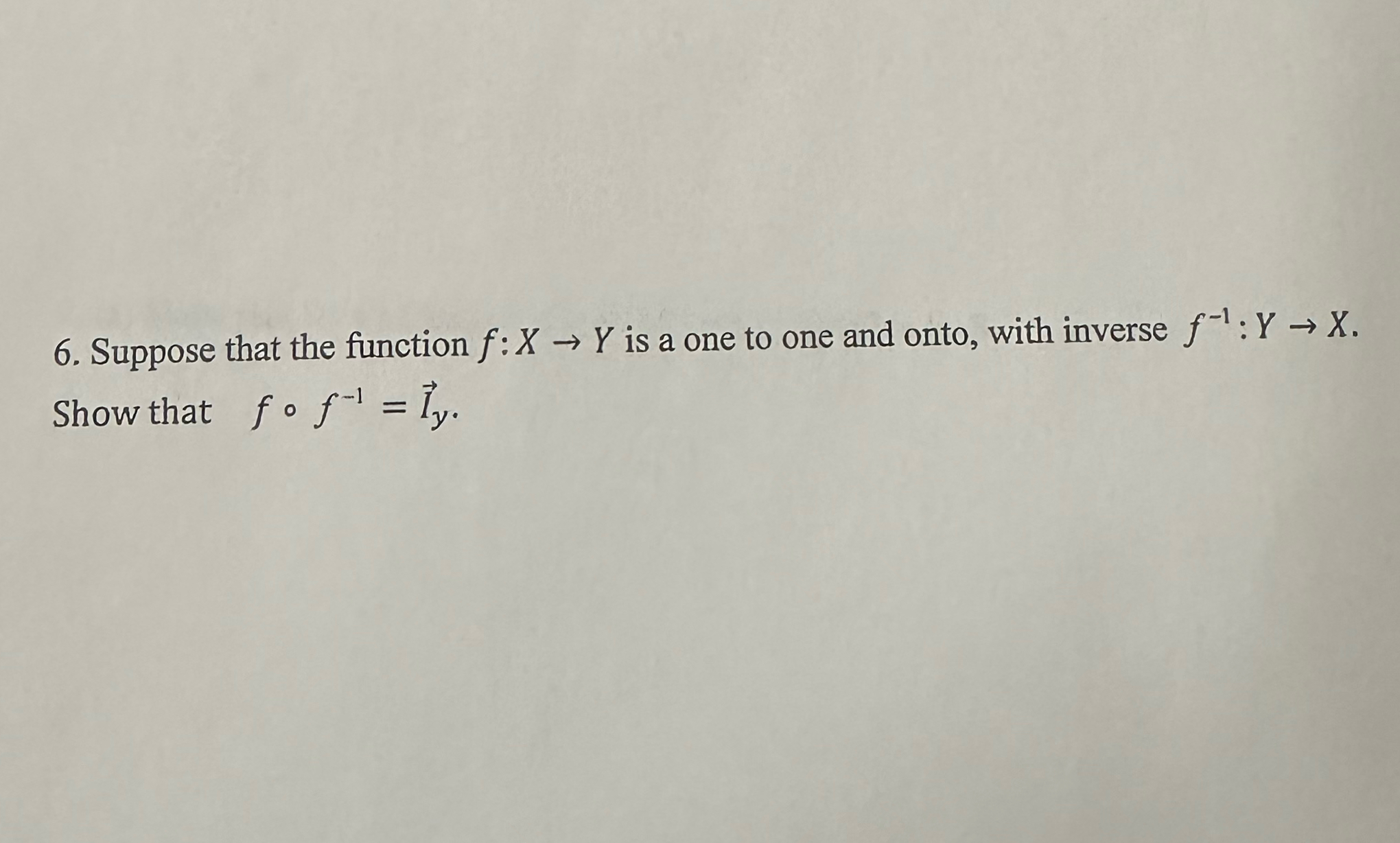 Solved Suppose that the function f:x→Y ﻿is a one to one and | Chegg.com