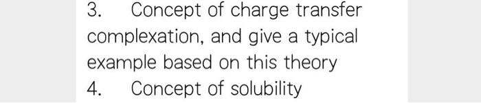 Solved 3. Concept of charge transfer complexation, and give | Chegg.com