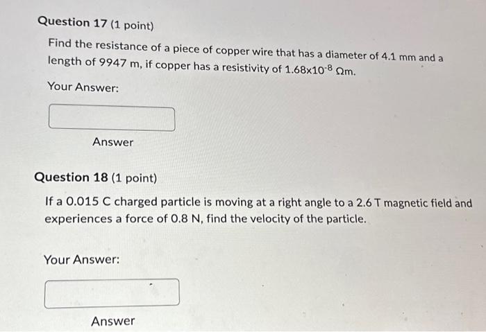 Solved Question 17 (1 point) Find the resistance of a piece | Chegg.com