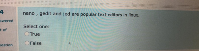 Solved 4 nano, gedit and jed are popular text editors in | Chegg.com