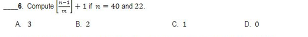 Solved Compute [n-1m]+1 ﻿if n=40 ﻿and 22 .A. 3B. 2C. 1D. 0 | Chegg.com