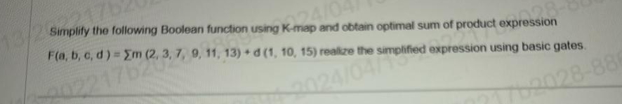 Solved Simplify the following Boolean function using K-map | Chegg.com