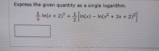 Solved Express the given quantity as a single logarithm. 1 + | Chegg.com