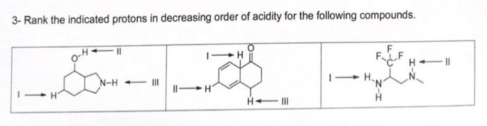 Solved 3- Rank the indicated protons in decreasing order of | Chegg.com