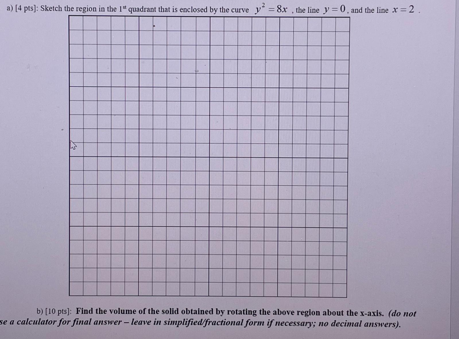 Solved a) [4 ﻿pts]: Sketch the region in the 1st ﻿quadrant | Chegg.com