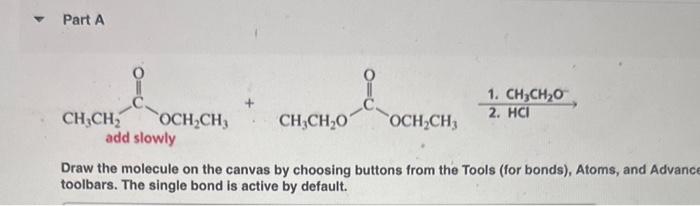 Solved 2. HCl 1. CH3CH2O− add slowly Draw the molecule on | Chegg.com