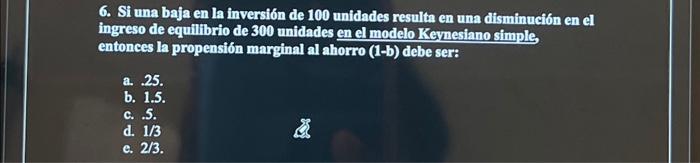 Solved 5. En la ecuación Y=C+I+G (y suponiendo que c es una | Chegg.com