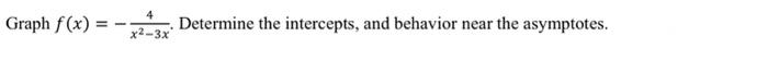 Solved x3−x2x2−3x−4−x21=x2x−2Graph f(x)=−x2−3x4. Determine | Chegg.com