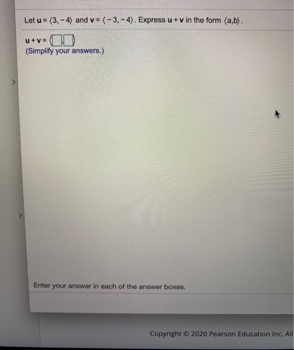 Solved Let u = (3. - 4) and v = (-3,-4). Express u + v in | Chegg.com Solved Let u = (3. - 4) and v = (-3,-4). Express u + v in | Chegg.com