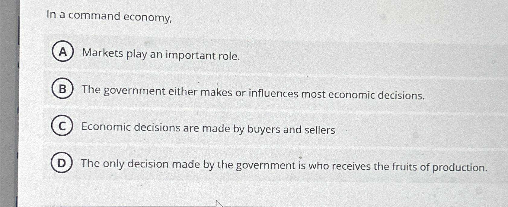 Solved In a command economy,Markets play an important | Chegg.com
