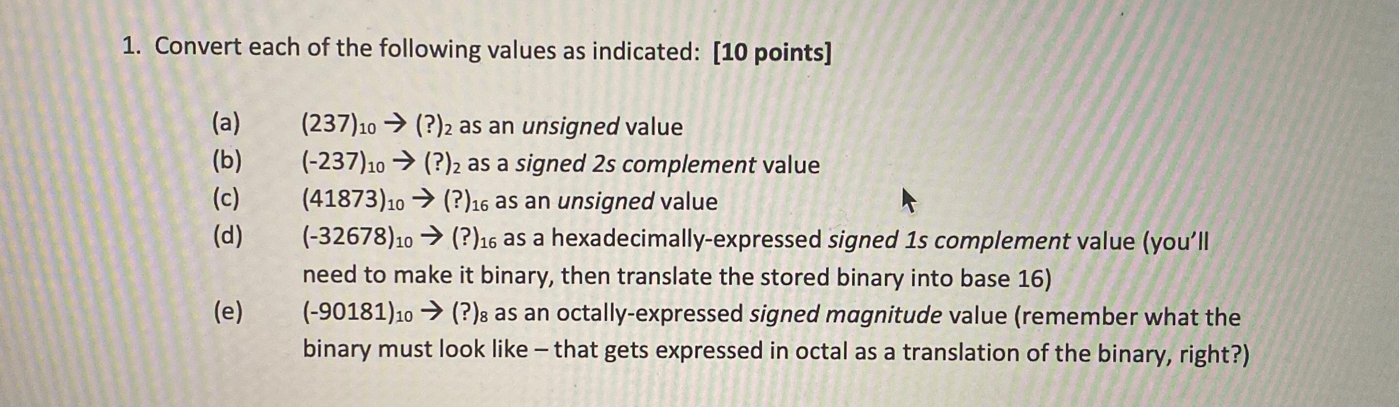 Solved Convert each of the following values as indicated: | Chegg.com