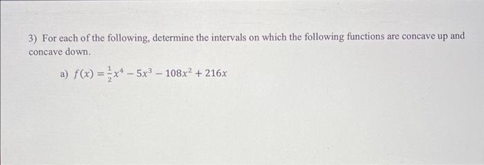 Solved 3) For each of the following, determine the intervals | Chegg.com