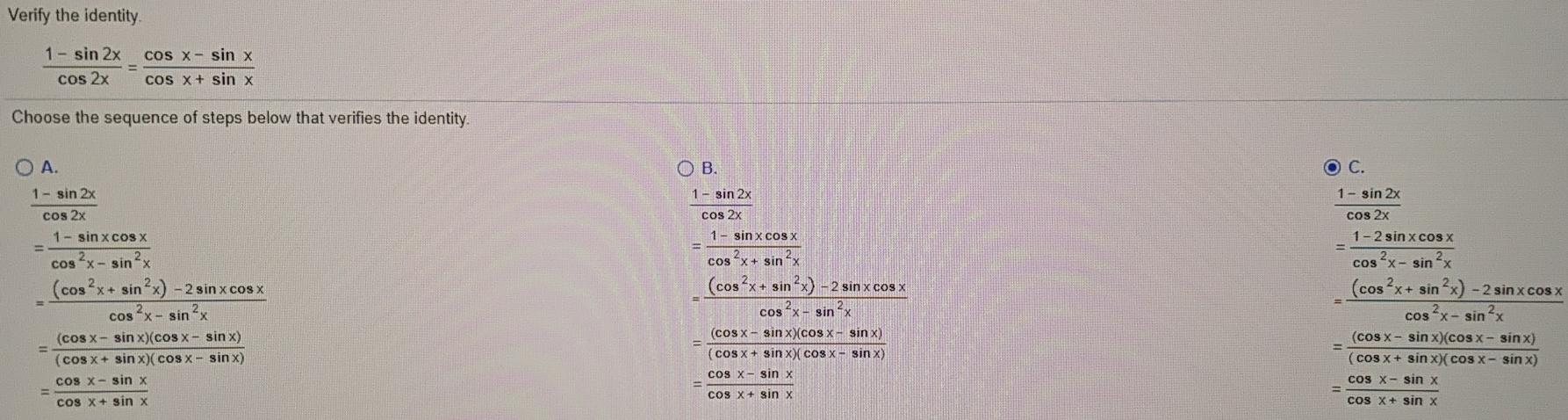 Solved Verify the identity 1 - sin 2x COS X - sin x COS X + | Chegg.com