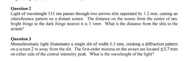 [Solved]: Question 2 Light of wavelenght 533nm passes throug