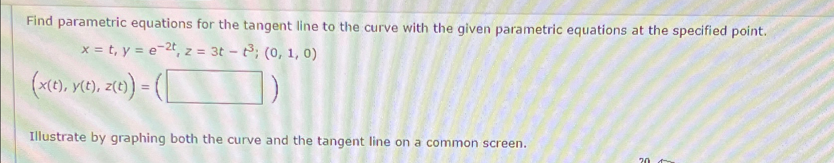 Solved Find parametric equations for the tangent line to the | Chegg.com