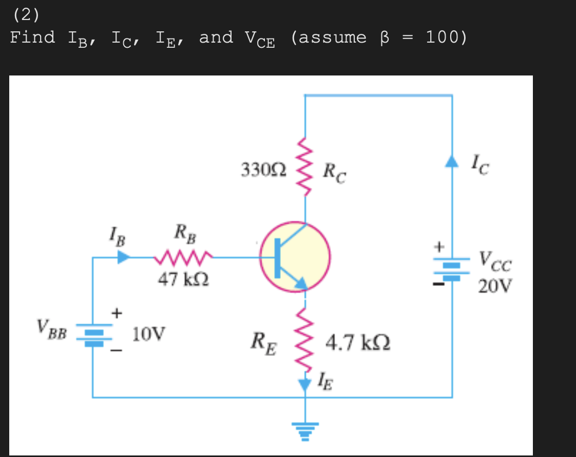 Solved Find IB,IC,IE ﻿and assume β=100 | Chegg.com