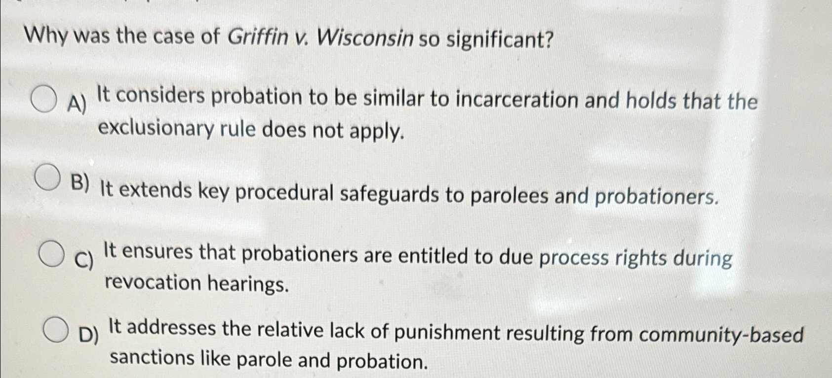 Solved Why was the case of Griffin v. ﻿Wisconsin so | Chegg.com