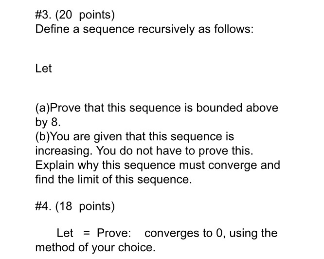 Solved #3. (20 points) Define a sequence recursively as | Chegg.com