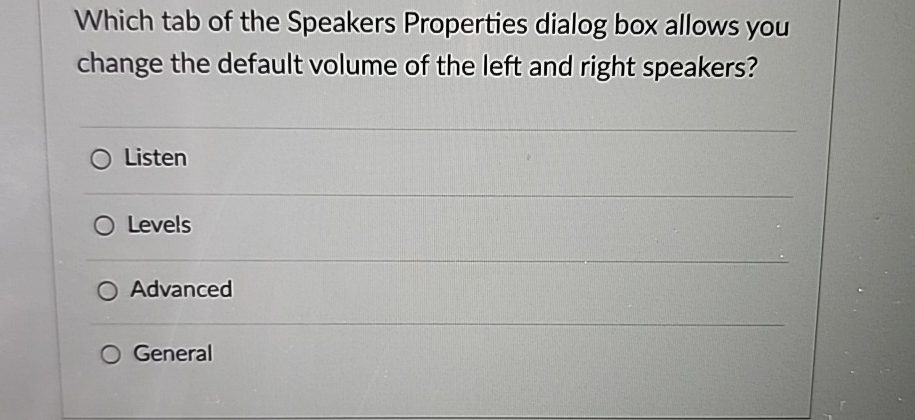 Solved Which tab of the Speakers Properties dialog box | Chegg.com