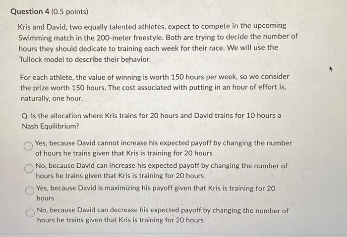 Solved Kris and David, two equally talented athletes, expect | Chegg.com