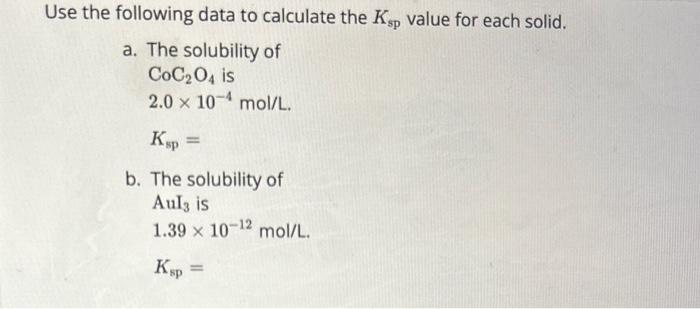 Solved Use the following data to calculate the Ksp value for | Chegg.com