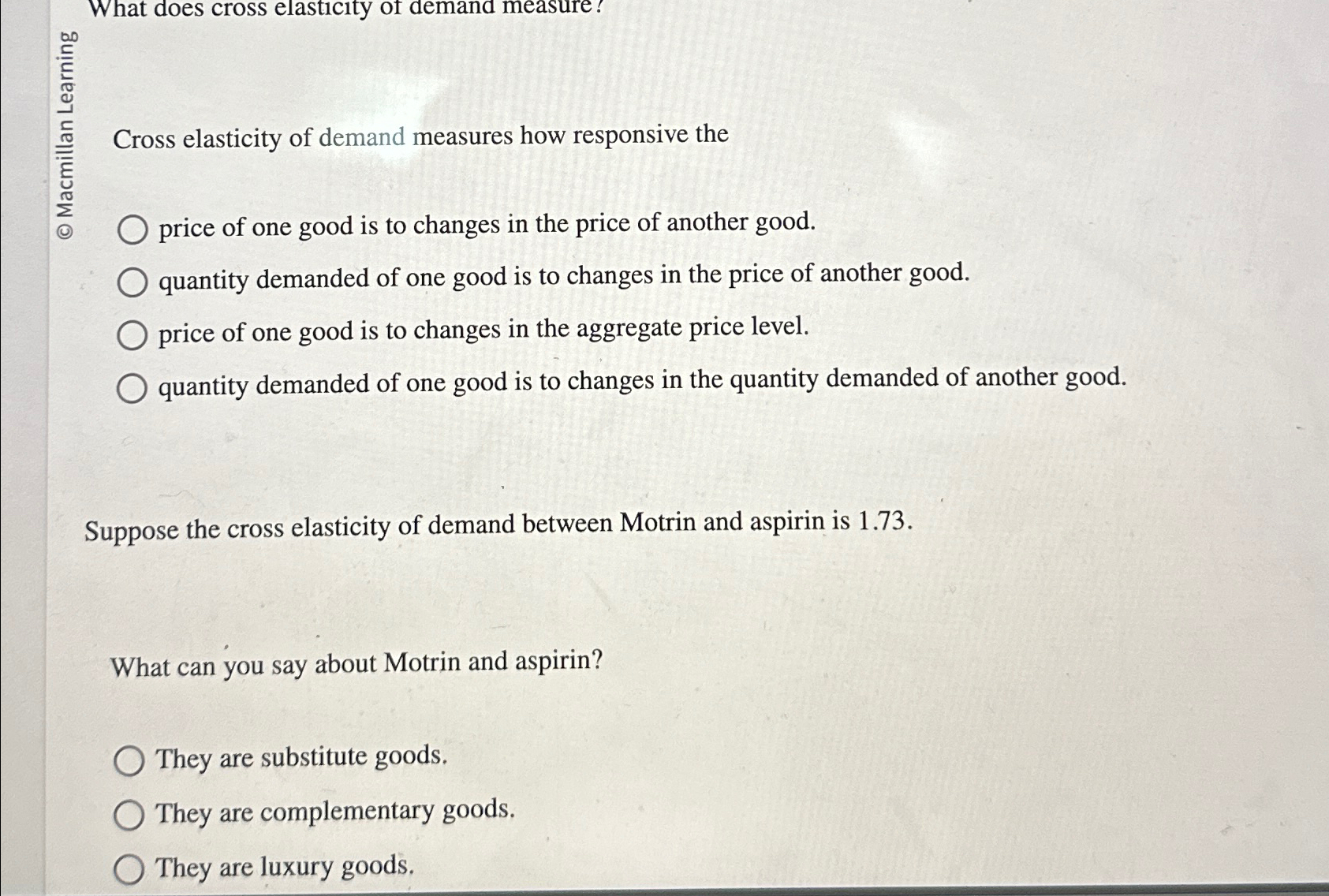 Solved Cross elasticity of demand measures how responsive | Chegg.com
