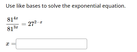 Solved Use like bases to solve the exponential | Chegg.com