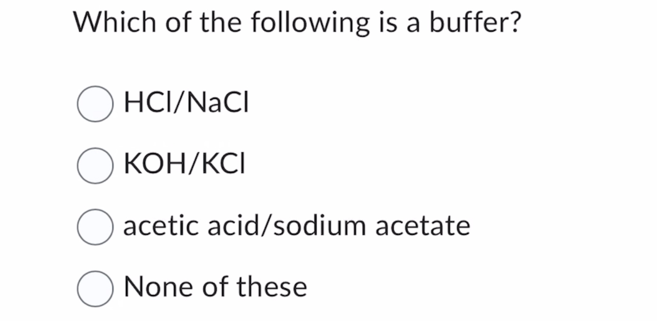 Solved Which of the following is a buffer?HCl/ ﻿NaClKOH/ | Chegg.com
