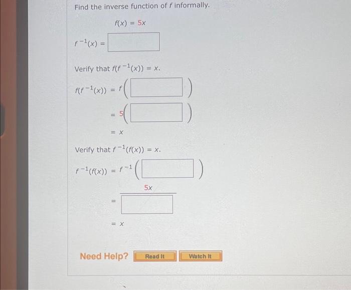 Solved Find the inverse function of f informally. f(x)=5x | Chegg.com
