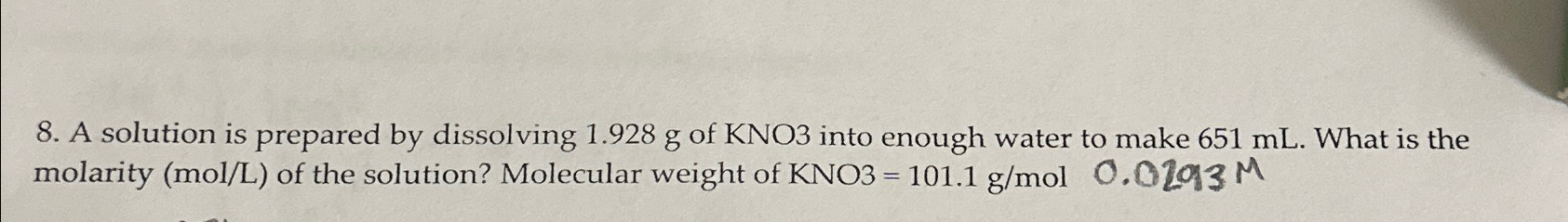 Solved A solution is prepared by dissolving 1.928g ﻿of KNO3 | Chegg.com
