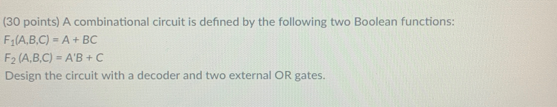 Solved (30 ﻿points) ﻿A combinational circuit is defined by | Chegg.com