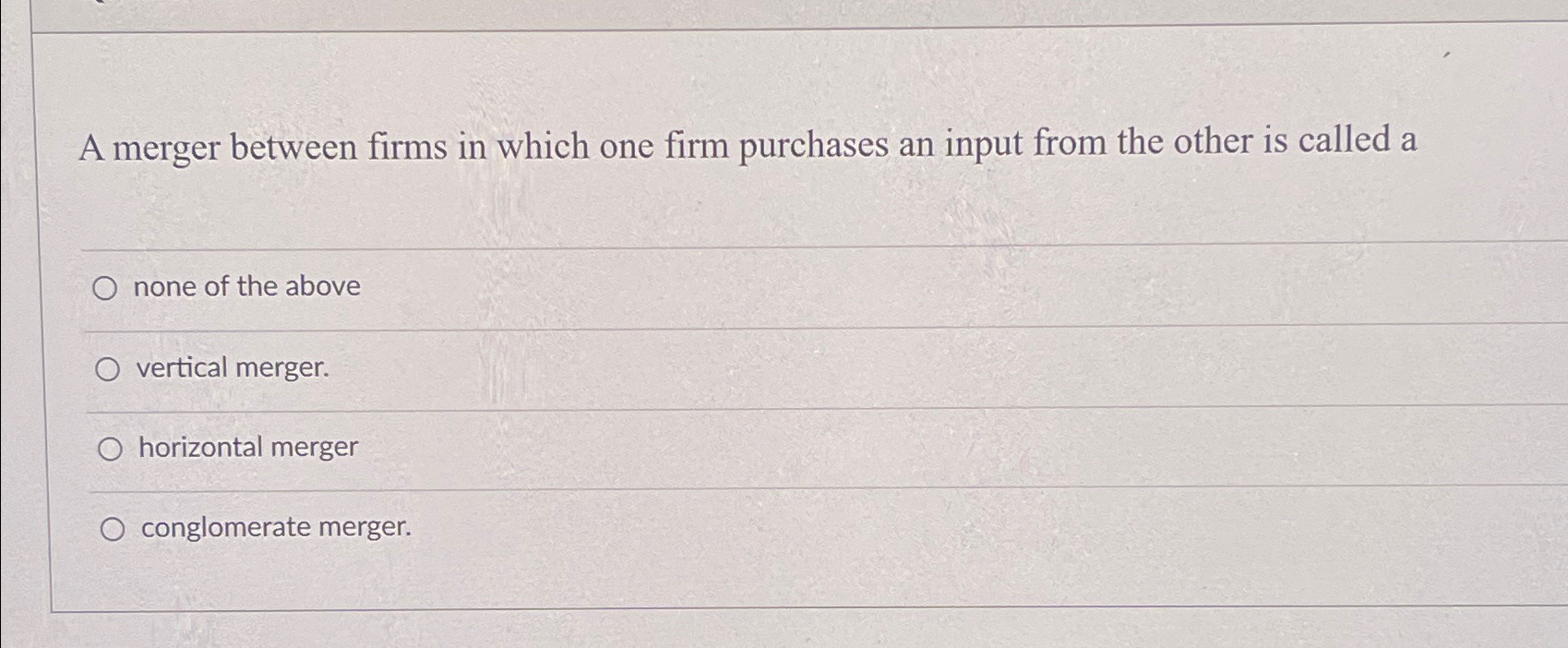 Solved A merger between firms in which one firm purchases an | Chegg.com