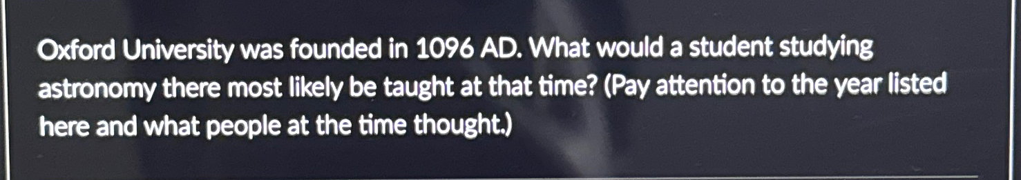 Solved Oxford University was founded in 1096 ﻿AD. ﻿What | Chegg.com