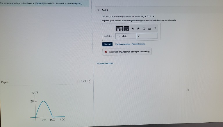 Solved The sinusoidal voligo pulse shown in Figure 1) is | Chegg.com