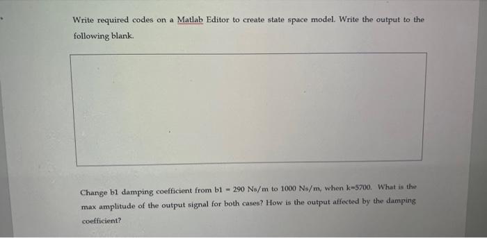 Solved The General Form Of The State Space Model