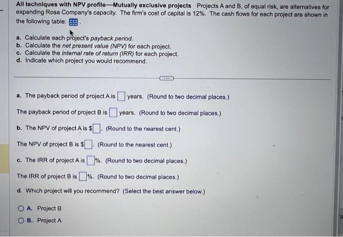 Solved All techniques with NPV profile-Mutually exclusive | Chegg.com