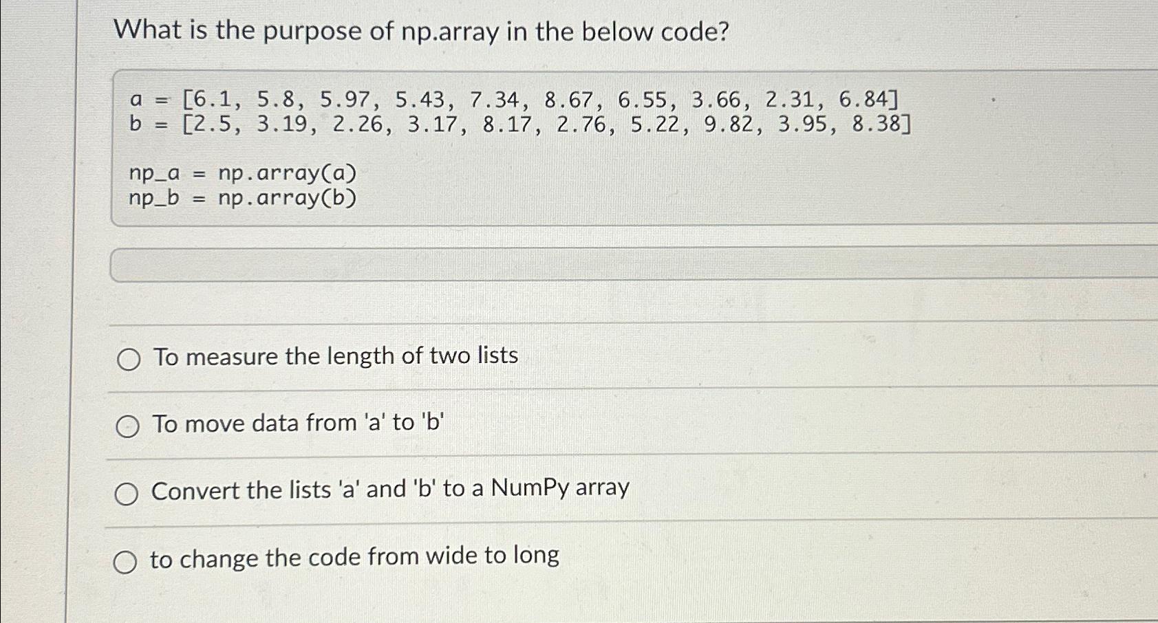 Solved What is the purpose of np.array in the below | Chegg.com