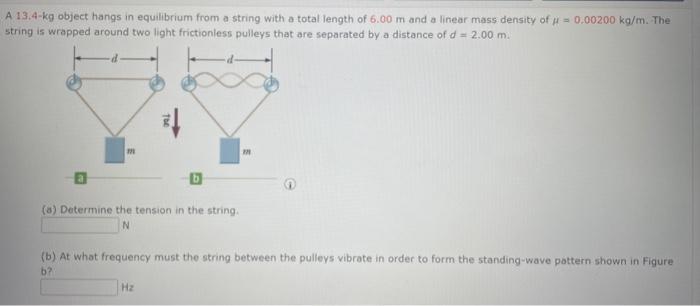 Solved A 13.4-kg object hangs in equilibrium from a string | Chegg.com