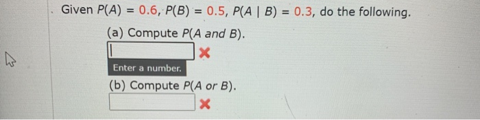 Solved Given P(A) = 0.8 and P(B) = 0.2, do the following. | Chegg.com