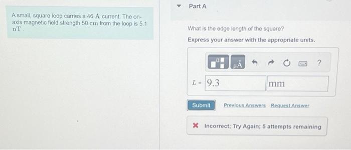Solved A small, square loop carries a 46 A current. The | Chegg.com