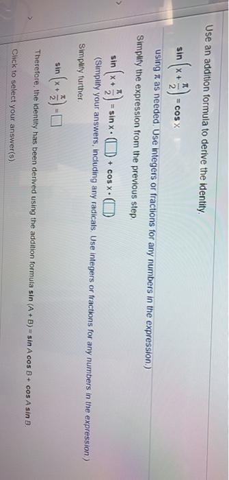 Solved Use an addition formula to derive the identity. TT | Chegg.com